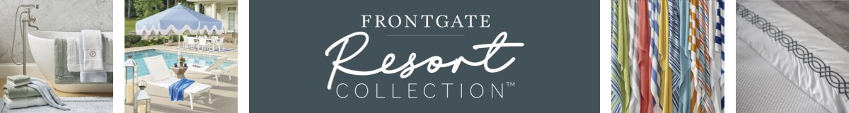 The Frontgate Resort Collection™ - Elevate The Everyday | Frontgate