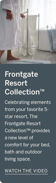 The Frontgate Resort Collection™ - Elevate The Everyday | Frontgate